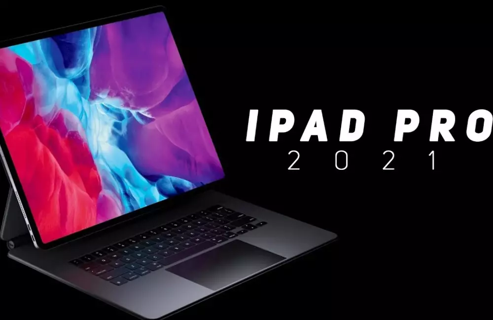 Mitä iPad-mallit tulevat ulos vuonna 2021 ja mitä parannuksia he saavat